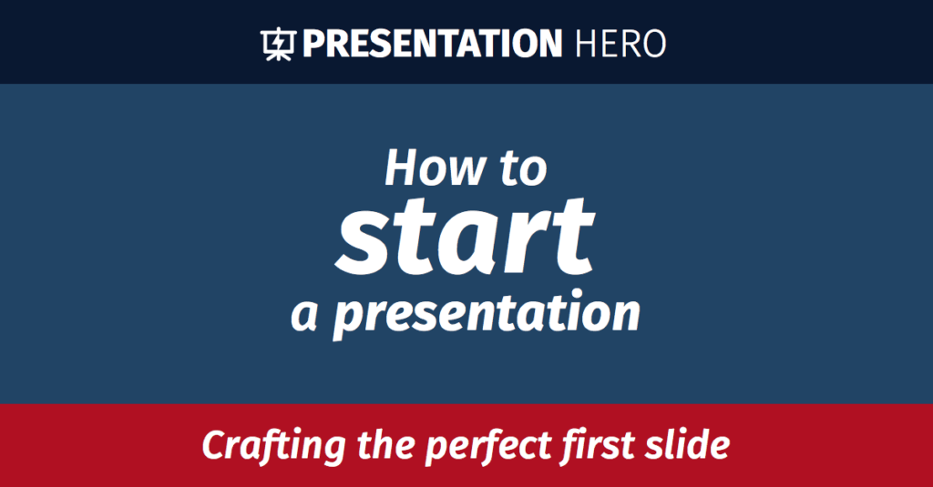How to Start a Presentation: Engage your Audience from the First Slide ...